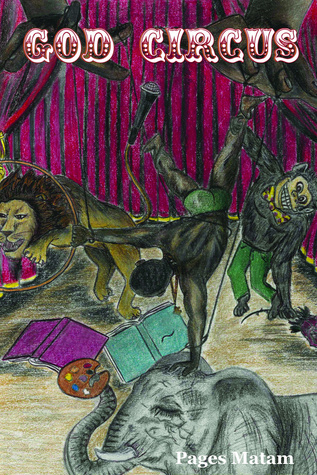 God Circus by Pages Matam | Goodreads
