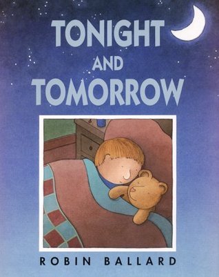 Tonight and Tomorrow by Robin Ballard | Goodreads