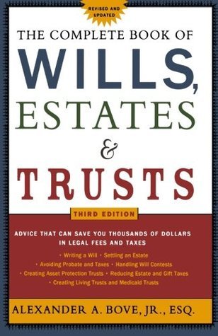 The Complete Book of Wills, Estates and Trusts by Alexander A. Bove, Jr ...