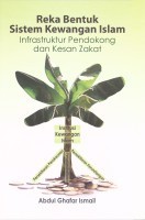 Reka Bentuk Sistem Kewangan Islam: Infrastruktur Pendokong dan Kesan ...
