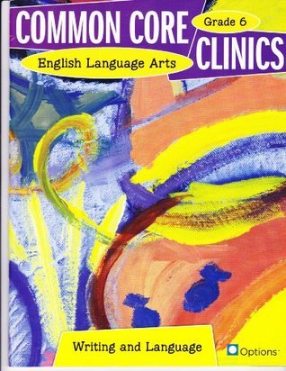 Common Core Clinics ELA Reading Literature Grade 6 by Triumph Learning ...