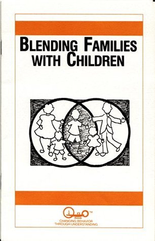 The Beginner's Guide to Blending Families with Children: What You Need ...