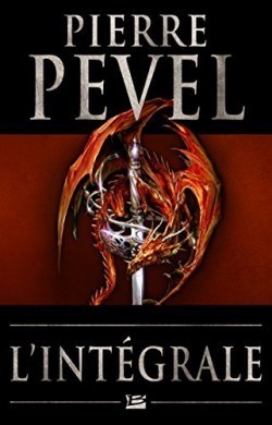Pierre Pevel - L'Intégrale by Pierre Pevel | Goodreads