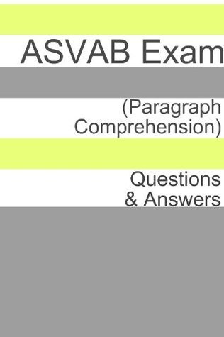100 ASVAB Exam (Paragraph Comprehension) Questions & Answers by Minute ...