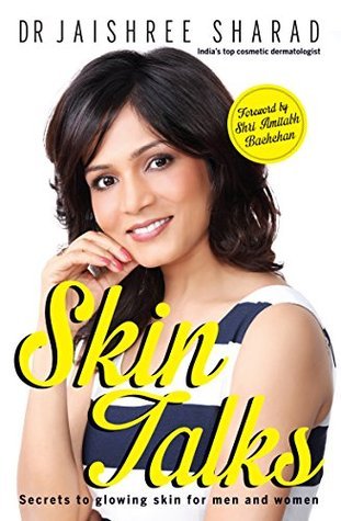 Skin Talks: Secrets to glowing skin for men and women by Jaishree ...