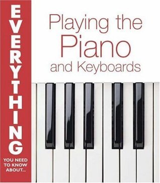Everything you need to know about playing piano and keyboards by Halpin ...