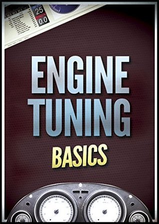 Engine Tuning Basics (Engine Tuning Techniques) by Greg Banish | Goodreads