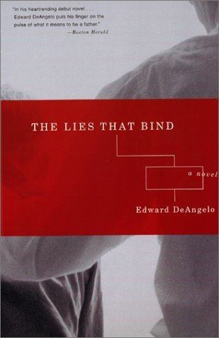 The Lies That Bind by Edward DeAngelo | Goodreads