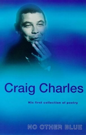 No Other Blue by Craig Charles | Goodreads