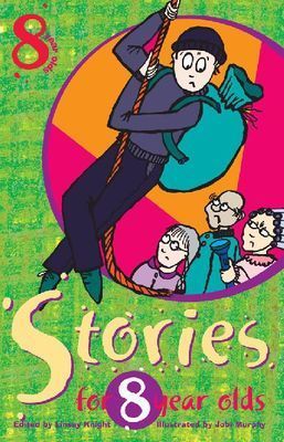 Stories for 8 Year Olds by Linsay Knight | Goodreads