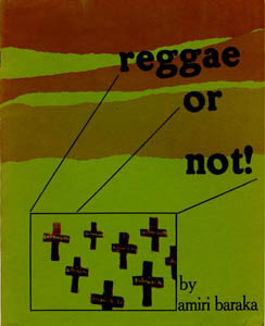 Reggae or Not: Poems by Amiri Baraka by Imamu Amiri Baraka | Goodreads