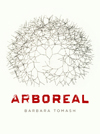 Arboreal by Barbara Tomash | Goodreads