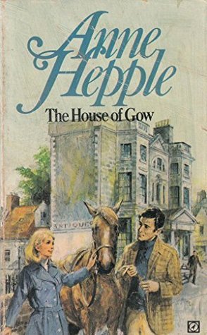 The House of Gow by Anne Hepple | Goodreads