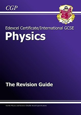 Edexcel Certificate / International GCSE Physics Revision Guide by CGP ...