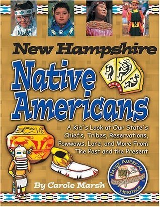 New Hampshire Native Americans by Carole Marsh | Goodreads