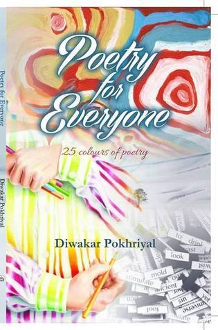Poetry for Everyone by Diwakar Pokhriyal | Goodreads