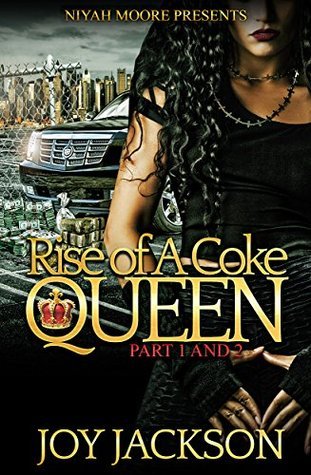 Rise of a Coke Queen 2 by Joy Jackson | Goodreads