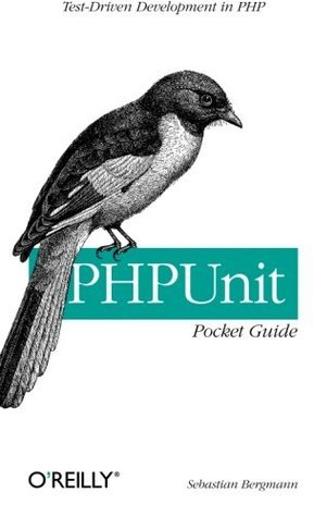 PHPUnit Pocket Guide: Test-Driven Development in PHP by Sebastian ...