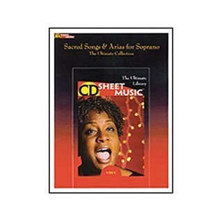 Sacred Songs And Arias For Soprano (The Ultimate Collection) CD-Sheet ...
