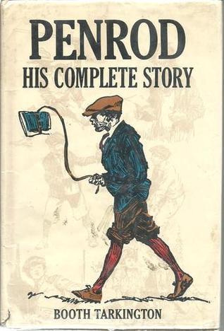 Penrod: His Complete Story by Booth Tarkington | Goodreads