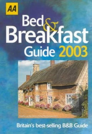 AA Bed & Breakfast Guide by AA Publishing | Goodreads