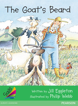 The Goat's Beard (Sails Literacy Series) by Jill Eggleton | Goodreads