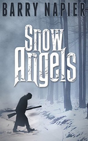 Snow Angels by Barry Napier | Goodreads