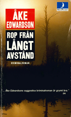 Rop från långt avstånd (Inspector Winter, #2) by Åke Edwardson | Goodreads