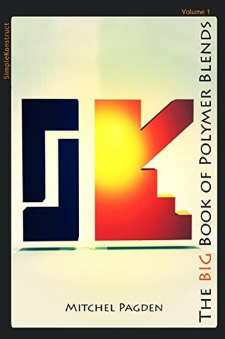 The Big Book of Polymer Blends: Polymer Clay Blends. Made Simple. In ...