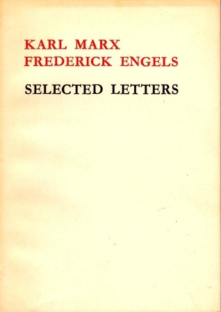 Selected Letters by Karl Marx | Goodreads