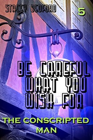 The Conscripted Man by Stacey Bedford | Goodreads