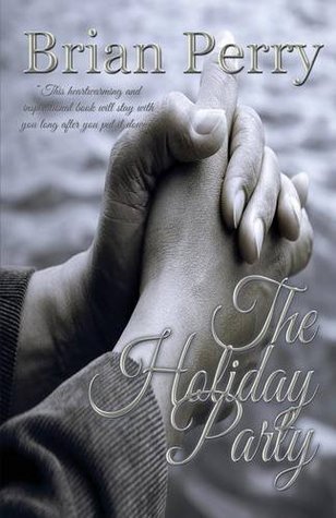 The Holiday Party by Brian Perry | Goodreads