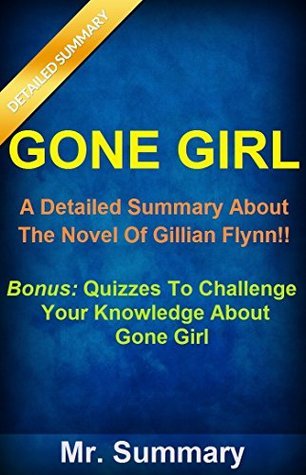 Gone Girl: A Detailed Summary About The Novel Of Gillian Flynn!! by Mr ...