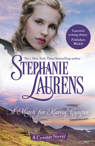 A Match for Marcus Cynster (Cynster, #23) by Stephanie Laurens | Goodreads