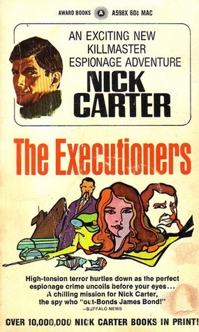 The Executioners (Killmaster, #55) by Nick Carter | Goodreads