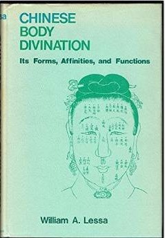 Chinese Body Divination: Its Forms, Afinities, and Functions by William A. Lessa | Goodreads