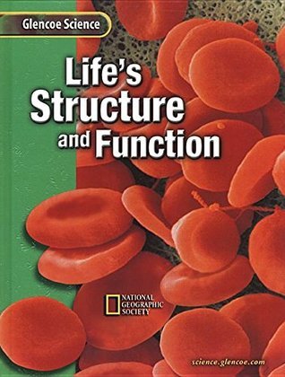 Life's Structure+function (A) by Glencoe/McGraw-Hill | Goodreads