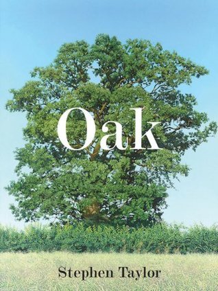 Oak by Stephen Taylor | Goodreads