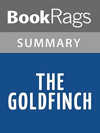 The Goldfinch by Donna Tartt l Summary & Study Guide by BookRags ...