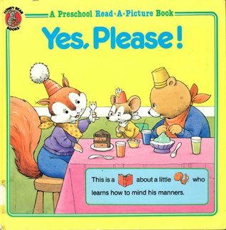 Yes, Please (A Preschool Read-A-Picture Book) by Barbara Mariconda ...