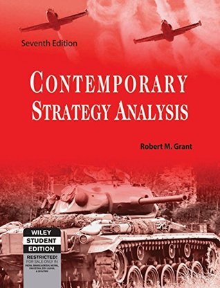 Contemporary Strategy Analysis: Text Only by Robert M. Grant | Goodreads