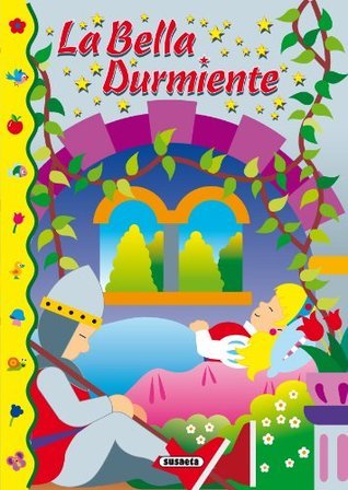 La bella durmiente (Spanish Edition) by Susaeta Ediciones | Goodreads