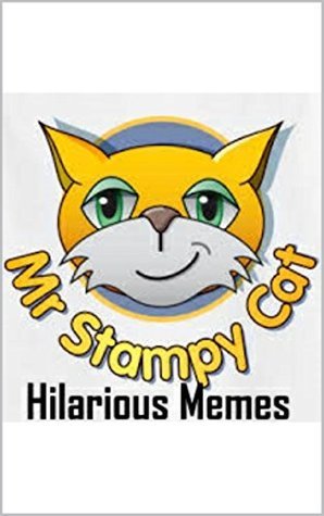 Mr Stampy Cat's Hilarious Memes, Jokes And Comics For Serious Miners by ...