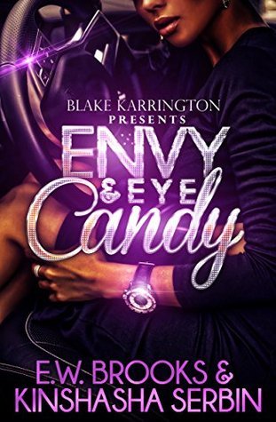 Envy and Eye Candy by E.W. Brooks | Goodreads