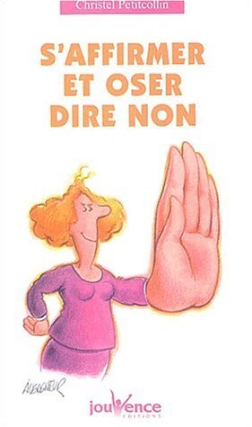 n°73 S'affirmer et oser dire non by Christel Petitcollin | Goodreads