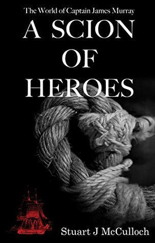 A Scion of Heroes by Stuart McCulloch | Goodreads