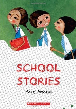 School Stories by Paro Anand | Goodreads