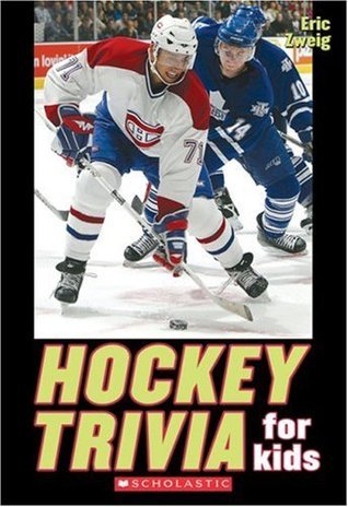 Hockey Trivia for Kids by Eric Zweig | Goodreads