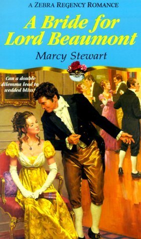 A Bride for Lord Beaumont by Marcy Stewart | Goodreads