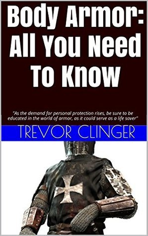 Body Armor: All You Need To Know: "As the demand for personal ...